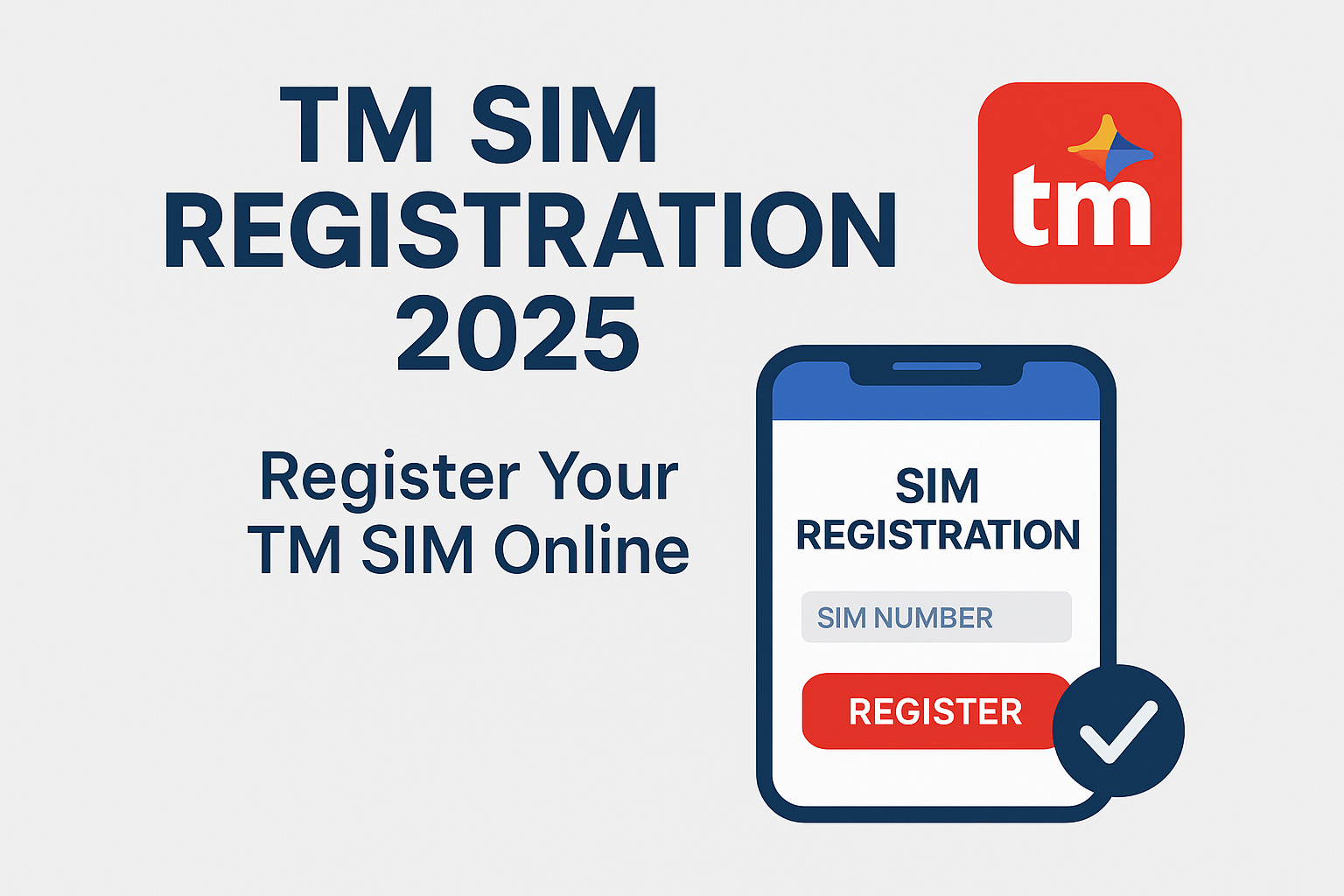 TM SIM Registration 2025 – Online Portal, Requirements & Registration ...